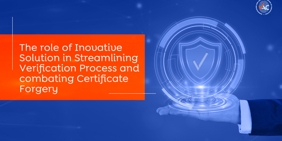 The role of innovative solutions in streamlining verification processes and combating ...